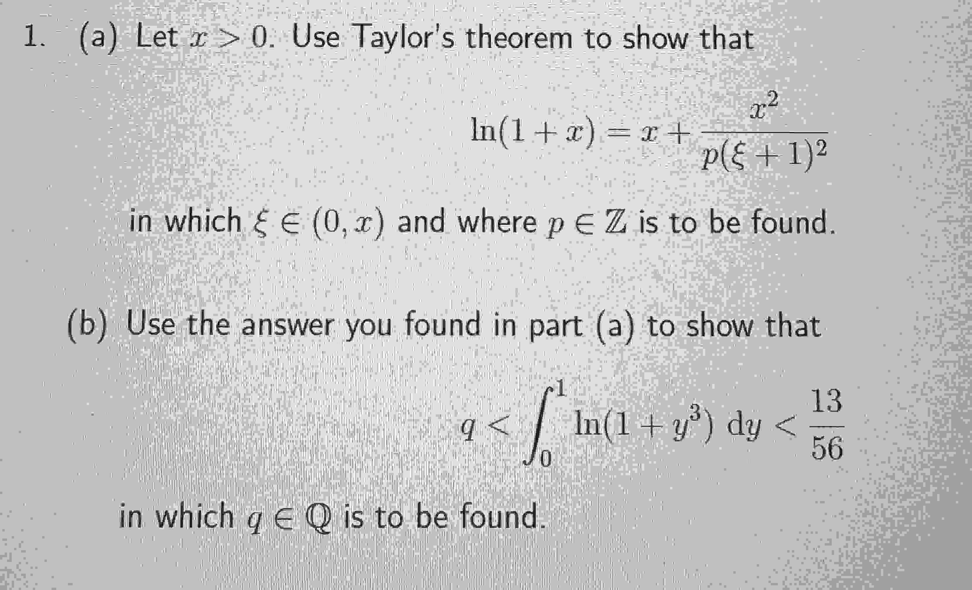 Solved (a) ﻿Let x>0. ﻿Use Taylor's theorem to show | Chegg.com