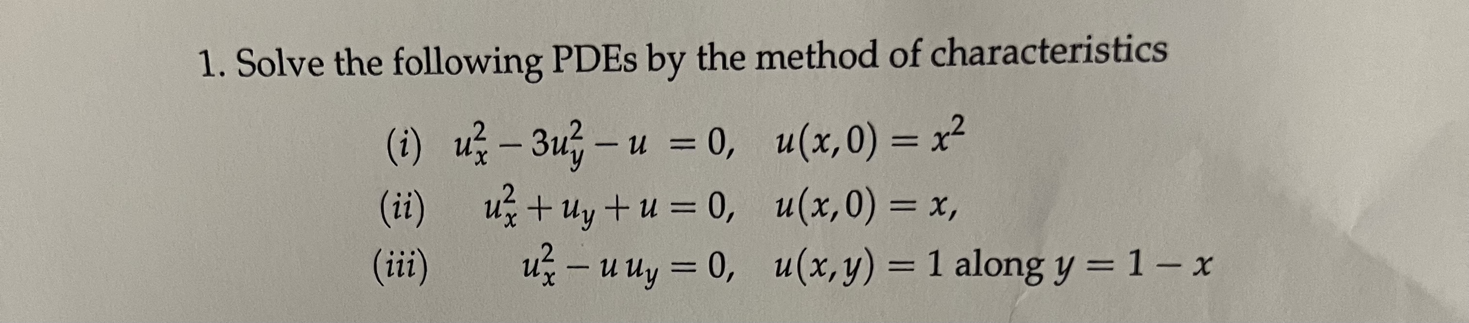 Solved Solve the following PDEs by the method of | Chegg.com