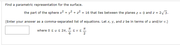 Solved Find A Parametric Representation For The Surface The