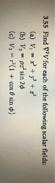 Solved 3.55 Find V2V for each of the following scalar | Chegg.com