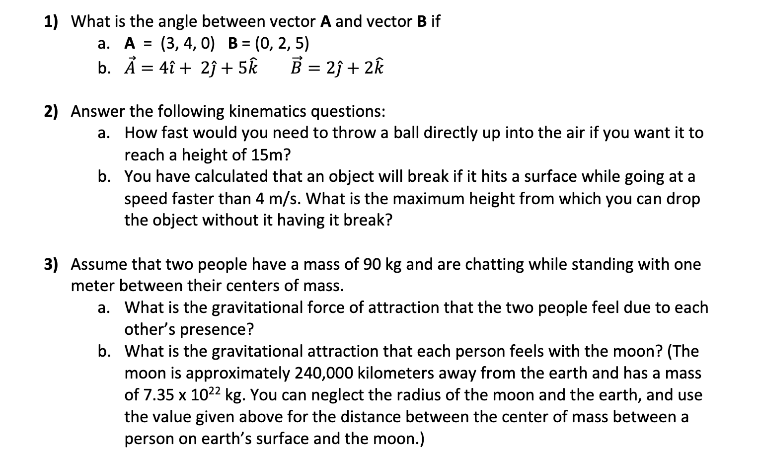 Solved 1) What is the angle between vector A and vector B if | Chegg.com