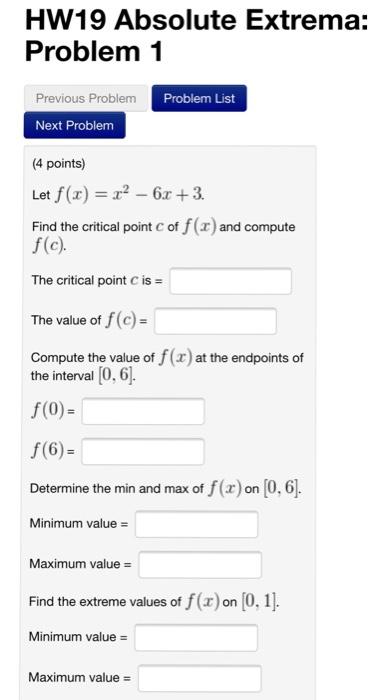 Solved HW19 Absolute Extrema: Problem 1 Previous Problem | Chegg.com