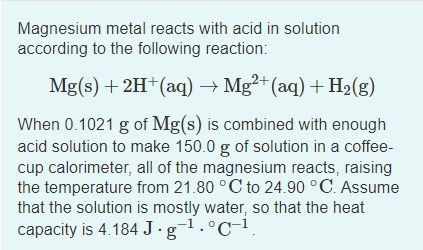 Solved Magnesium metal reacts with acid in solution | Chegg.com