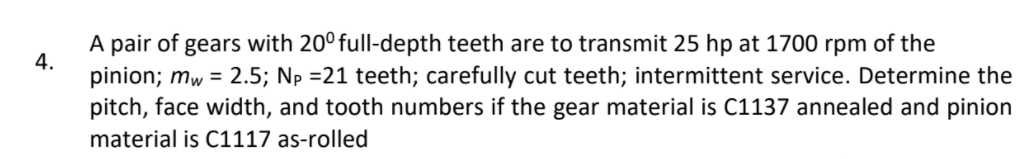 Solved 4. A pair of gears with 20° full-depth teeth are to | Chegg.com