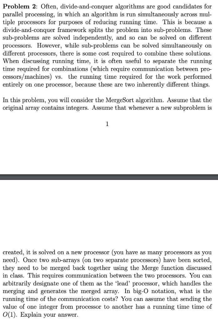 Solved Problem 2: Often, divide-and-conquer algorithms are | Chegg.com