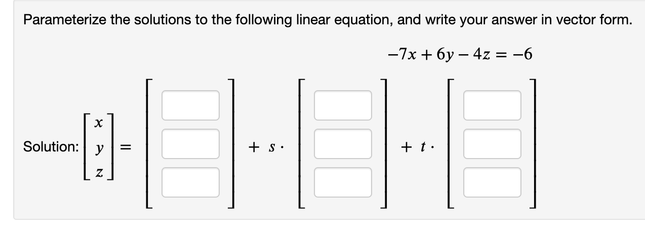 Solved Parameterize the solutions to the following linear | Chegg.com