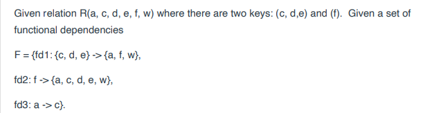 Solved Which normal form is R in? Explain why. You must | Chegg.com