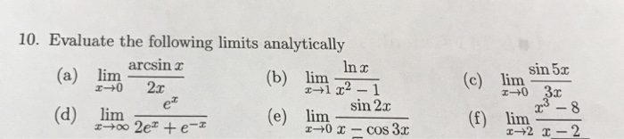 Solved 10. Evaluate the following limits analytically (a) | Chegg.com