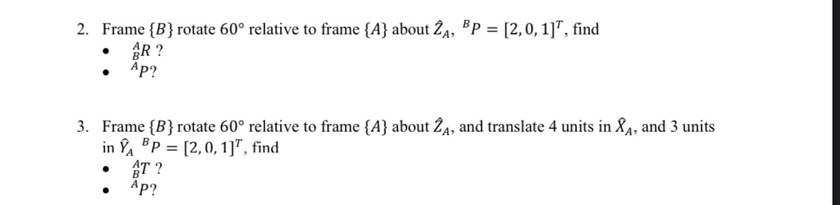 Solved Frame {B} ﻿rotate 60° ﻿relative to frame {A} ﻿about | Chegg.com