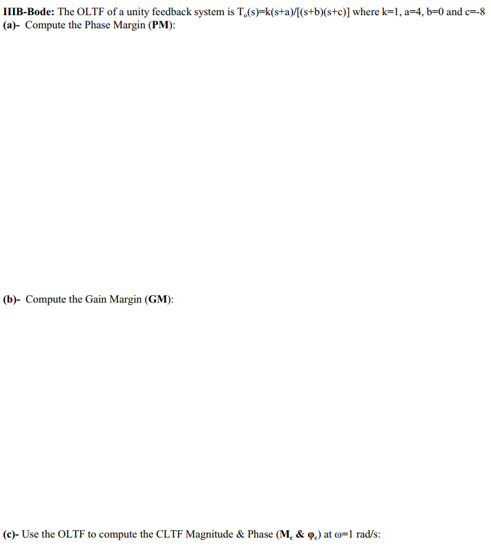 Solved IIIB-Bode: The OLTF of a unity feedback system is | Chegg.com