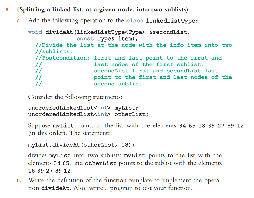 Solved 6. a. (Splitting a linked list, at a given node, into | Chegg.com