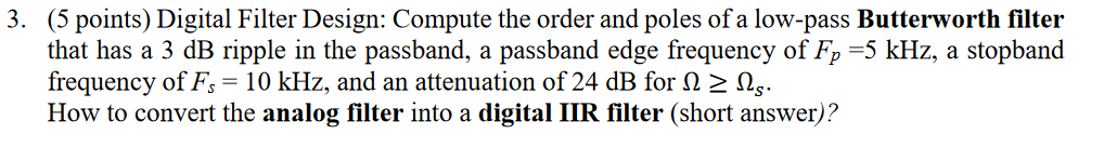 Solved 3. (5 points) Digital Filter Design: Compute the | Chegg.com