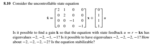 Solved 8.10 Consider the uncontrollable state equation | Chegg.com