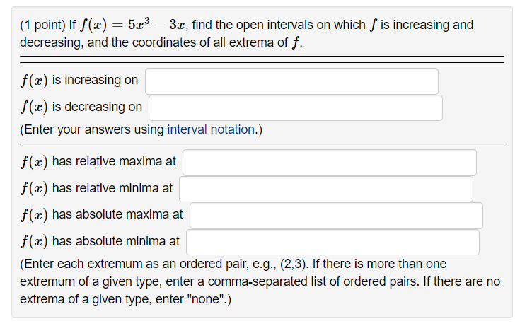 Solved (1 point) If f(x)=5x3−3x, find the open intervals on | Chegg.com
