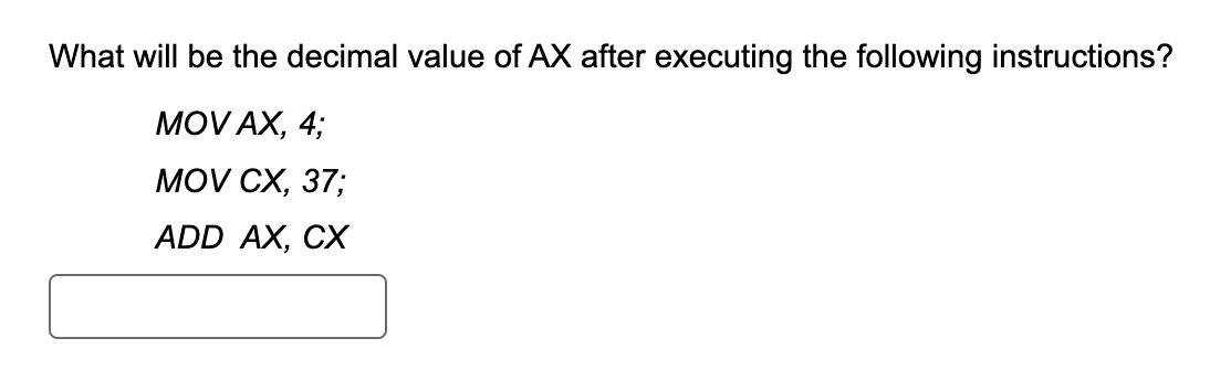 Solved What is the decimal value stored in EAX after | Chegg.com