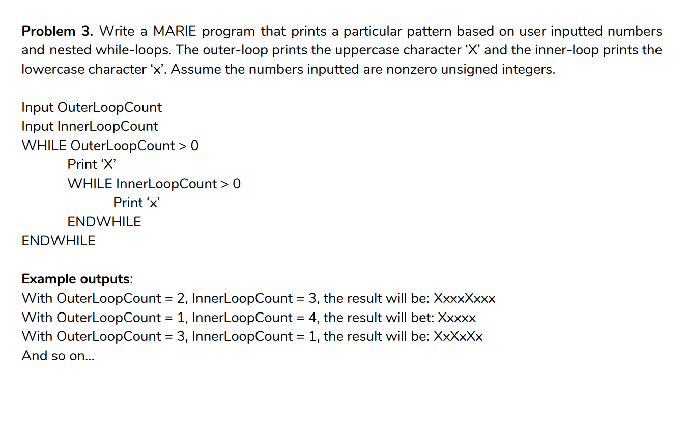 Problem 3. Write a MARIE program that prints a | Chegg.com