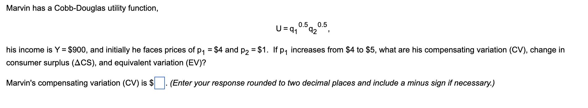 Solved Marvin has a Cobb-Douglas utility function, U = 9₁ | Chegg.com