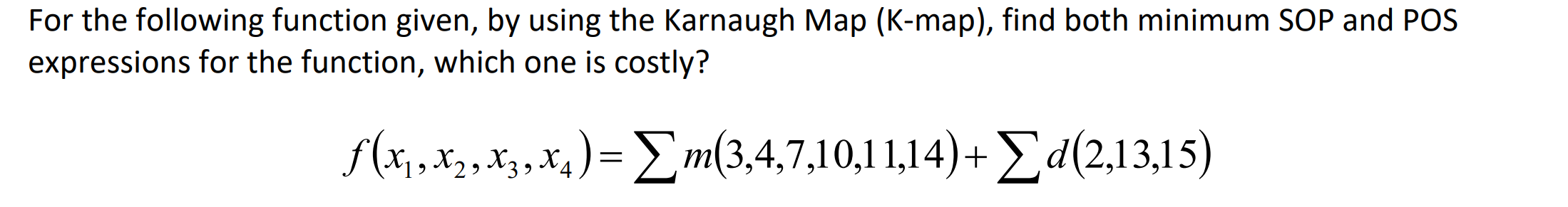 Solved For the following function given, by using the | Chegg.com