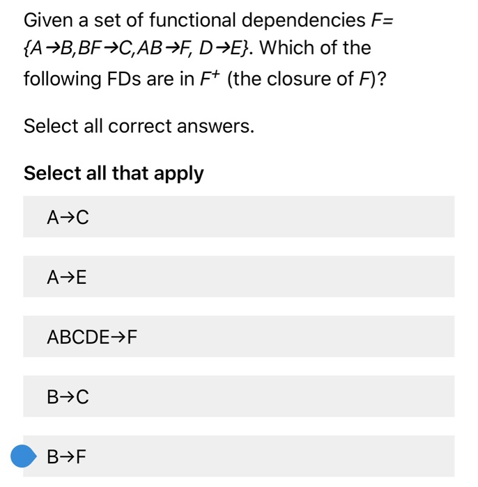 Solved Given A Set Of Functional Dependencies F A →b B F 6773