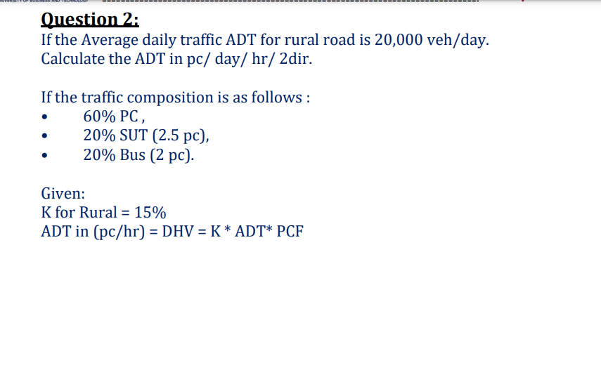 Solved Question 1: A rural highway on a level terrain has | Chegg.com