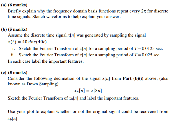 Solved (a) (6 marks) Briefly explain why the frequency | Chegg.com