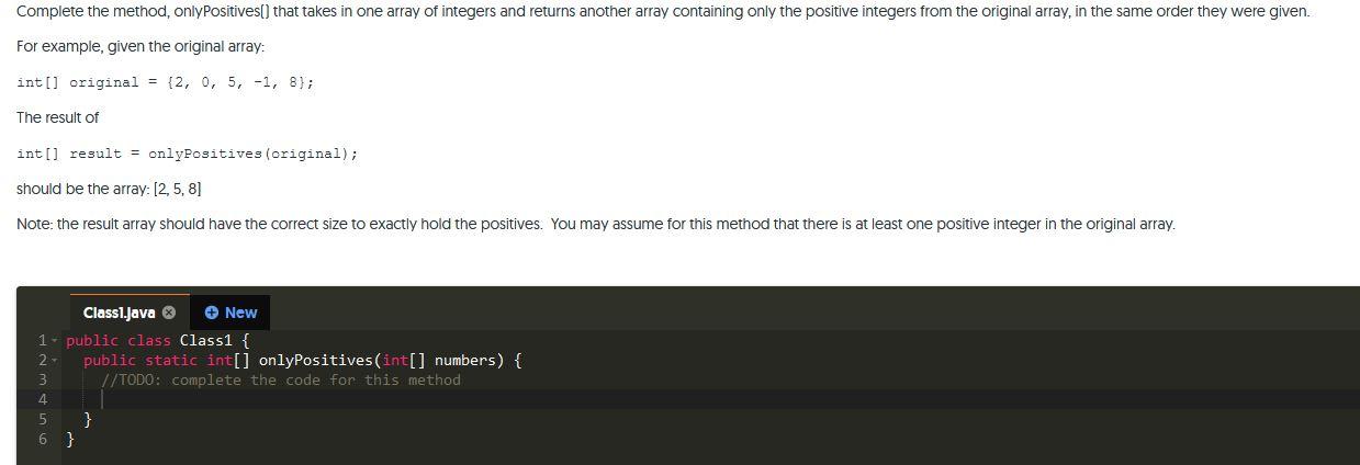 Solved Complete the method, onlyPositives() that takes in | Chegg.com