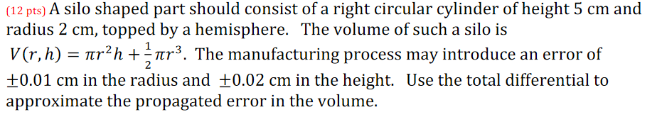 Solved (12 pts) A silo shaped part should consist of a right | Chegg.com