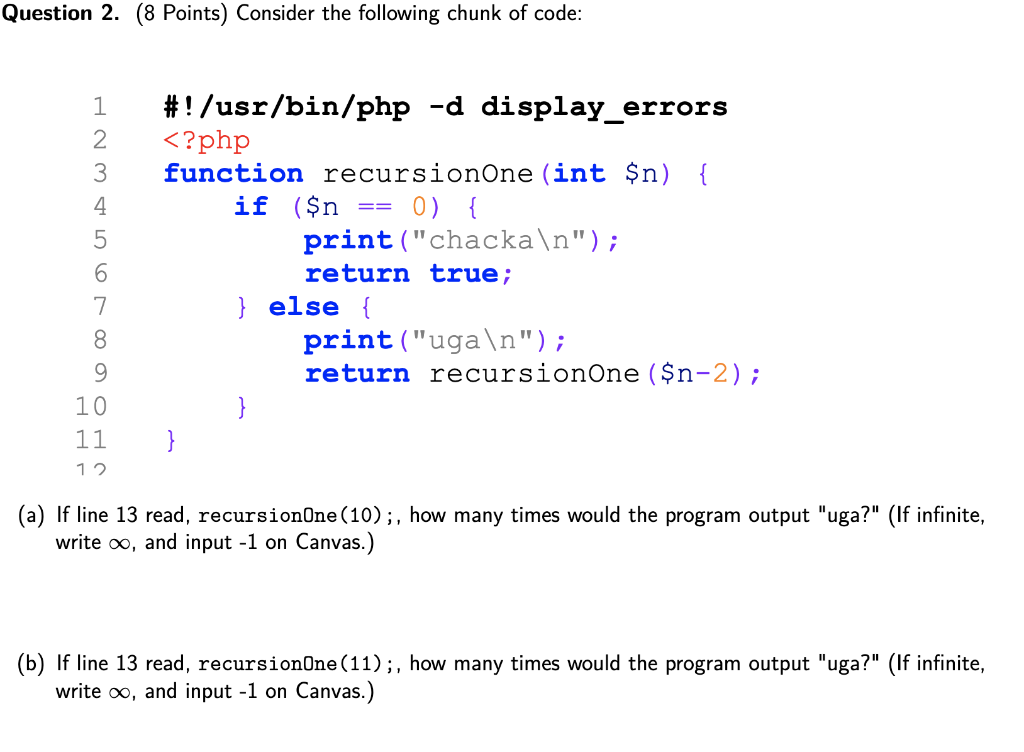 Solved Question 2. (8 Points) Consider the following chunk | Chegg.com