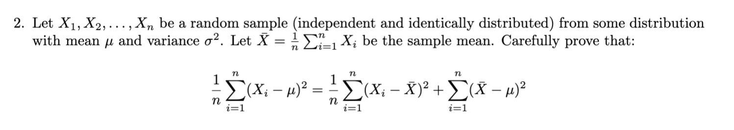 Solved 2. Let X1,X2,…,Xn be a random sample (independent and | Chegg.com