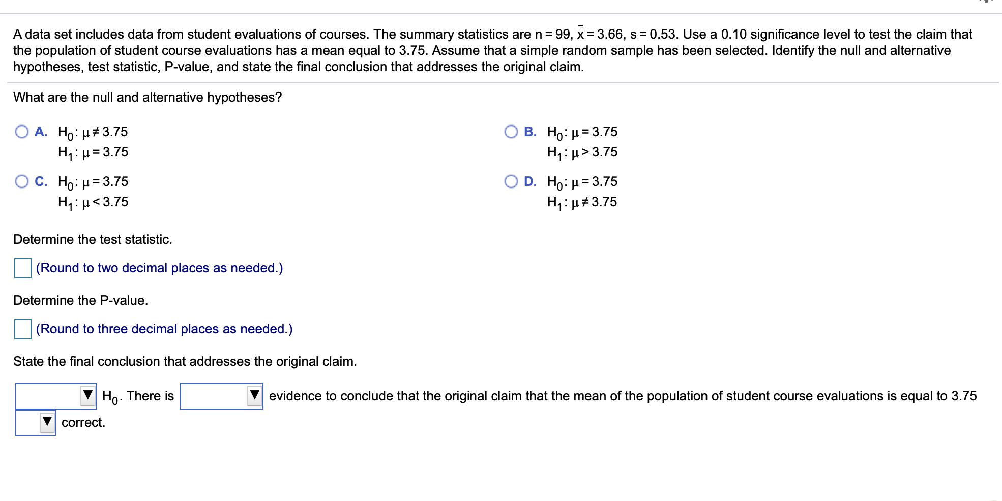 Solved State the final conclusion that addresses the | Chegg.com