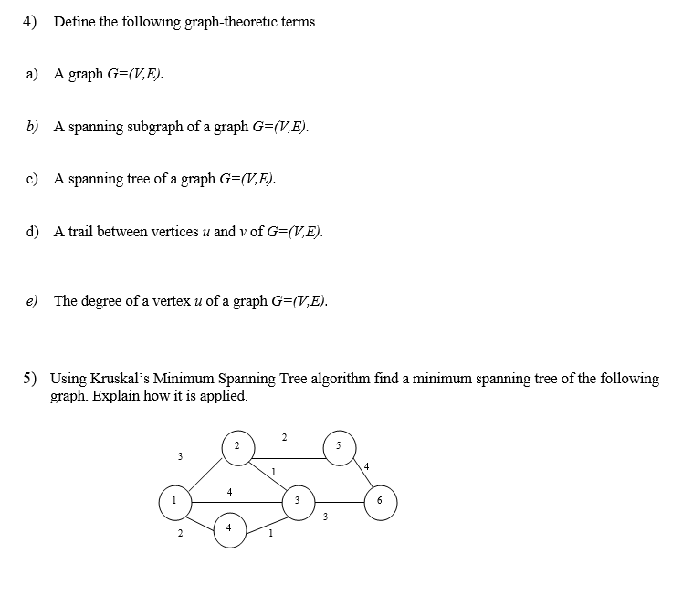 Solved 4) Define the following graph-theoretic terms a) A | Chegg.com
