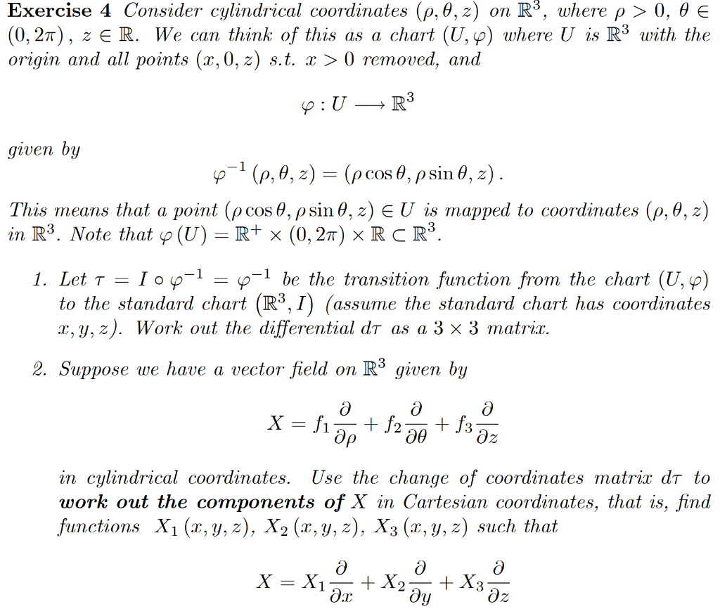 Solved Exercise 4 Consider cylindrical coordinates (ρ,θ,z) | Chegg.com