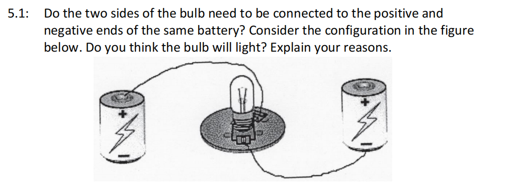 Solved 1: Do the two sides of the bulb need to be connected | Chegg.com