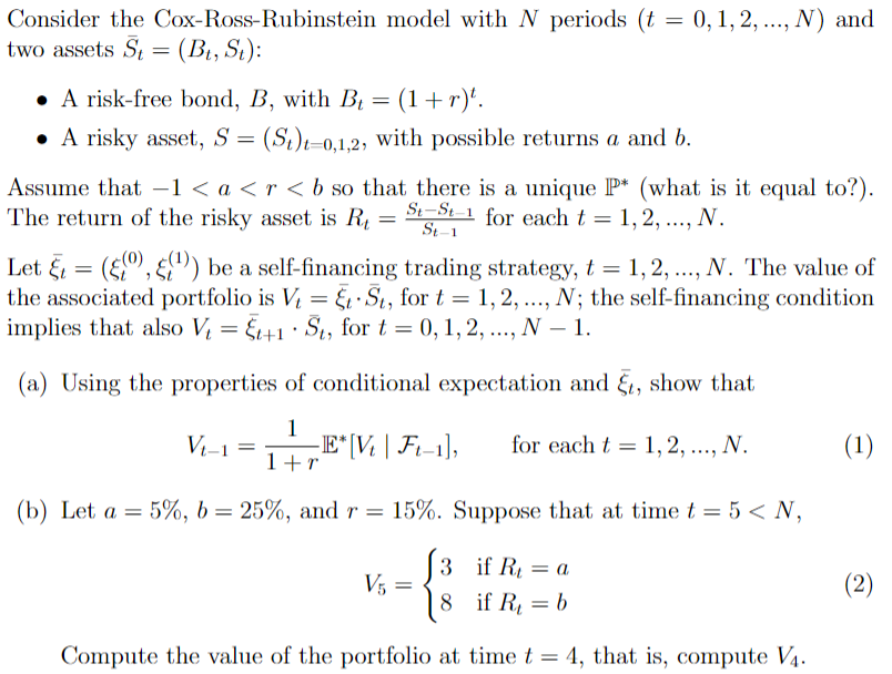 Solved Consider the Cox-Ross-Rubinstein model with N periods | Chegg.com