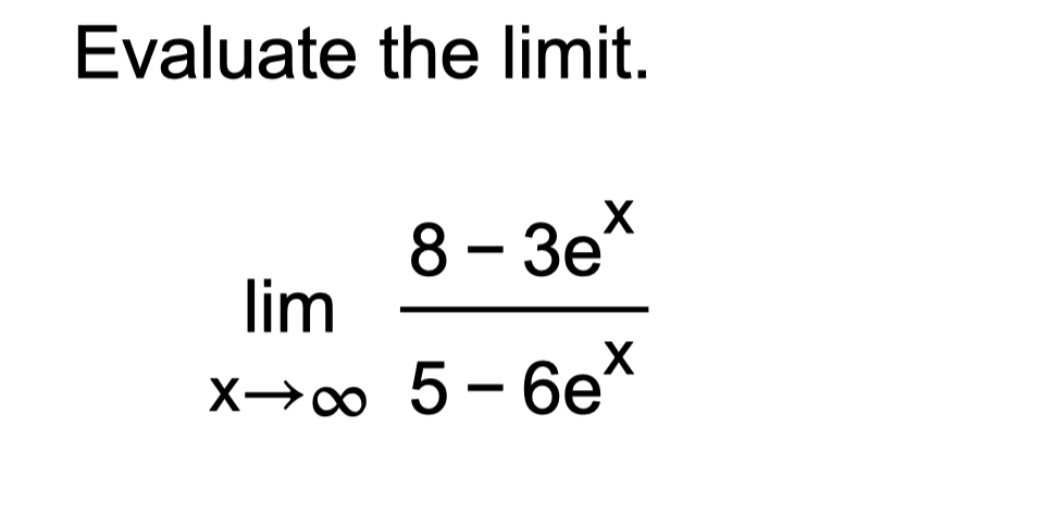 Solved Evaluate The Limit Limx→∞8 3ex5 6ex