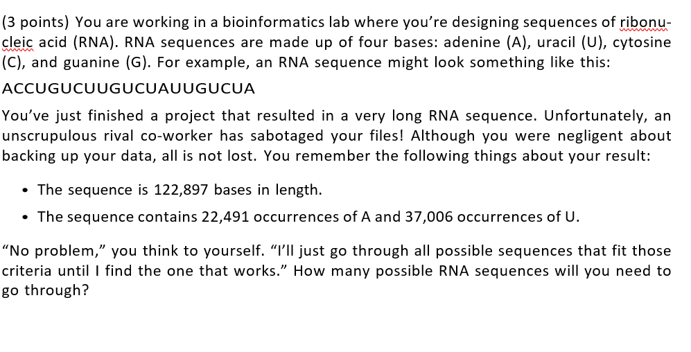 Solved (3 ﻿points) ﻿You are working in a bioinformatics lab | Chegg.com