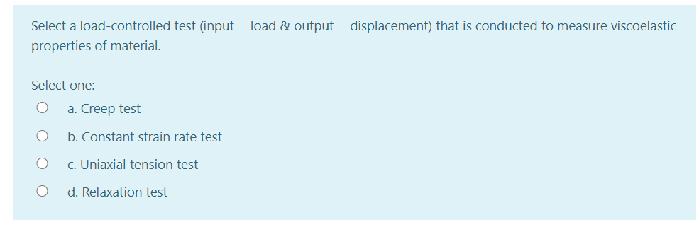 Solved Select a load-controlled test (input = load & output | Chegg.com