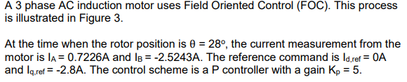 A 3 phase AC induction motor uses Field Oriented | Chegg.com