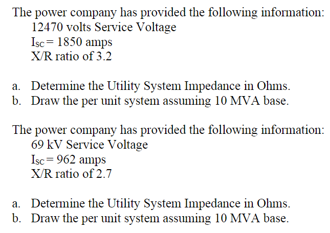 Solved The power company has provided the following | Chegg.com