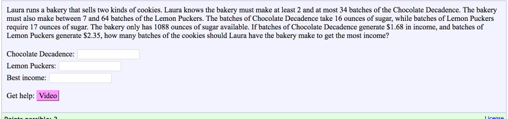 Solved Laura runs a bakery that sells two kinds of cookies. | Chegg.com