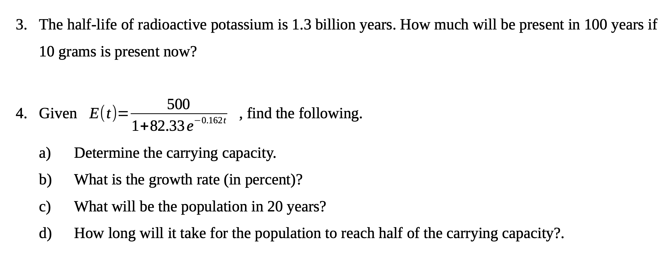 Solved 3. The half-life of radioactive potassium is 1.3 | Chegg.com