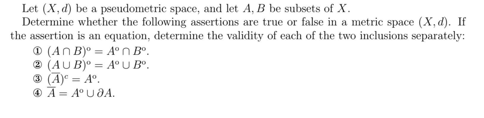 Solved Let (X,d) be a pseudometric space, and let A,B be | Chegg.com