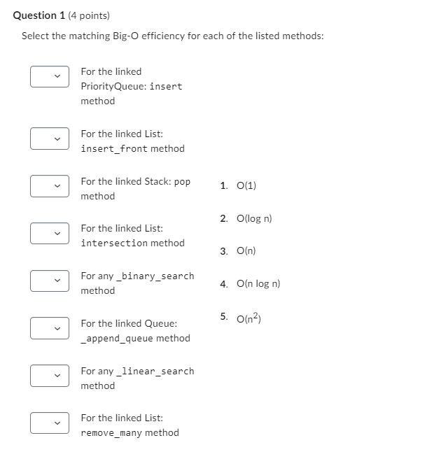 Solved Question 1 (4 points) Select the matching Big- O | Chegg.com