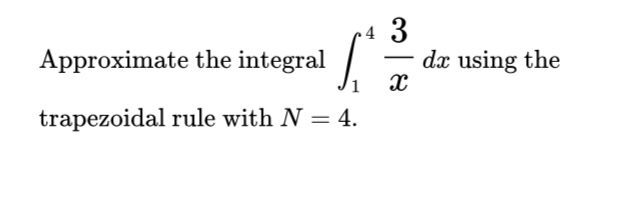 Solved Approximate the integral ∫14x3dx using the | Chegg.com