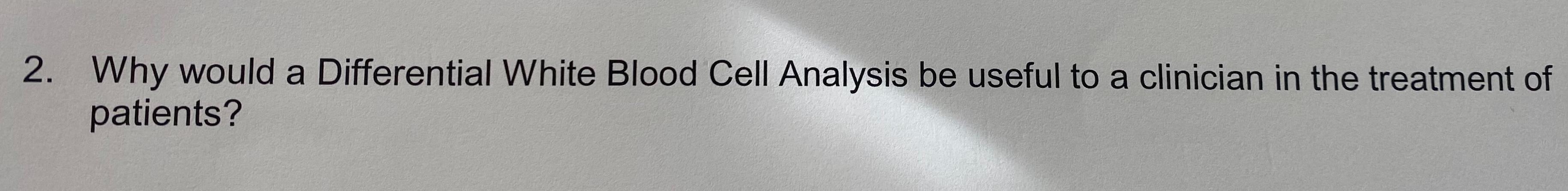 Solved The following differential white blood cell data was | Chegg.com