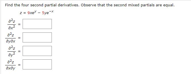Solved Find the four second partial derivatives. Observe | Chegg.com