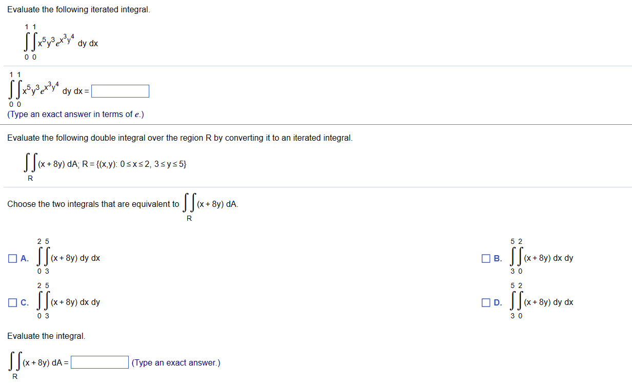 Solved Evaluate The Following Iterated Integral