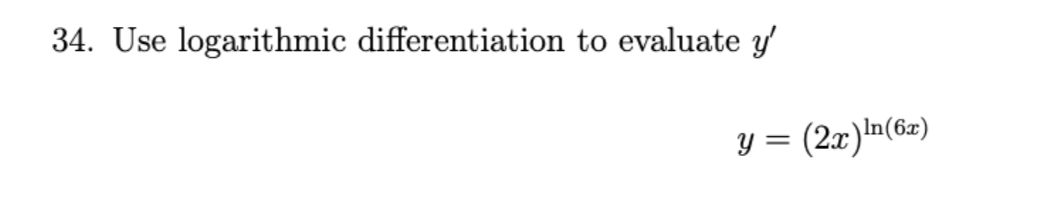 Use logarithmic differentiation to evaluate | Chegg.com