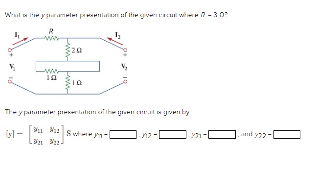 Solved What is the y parameter presentation of the given | Chegg.com
