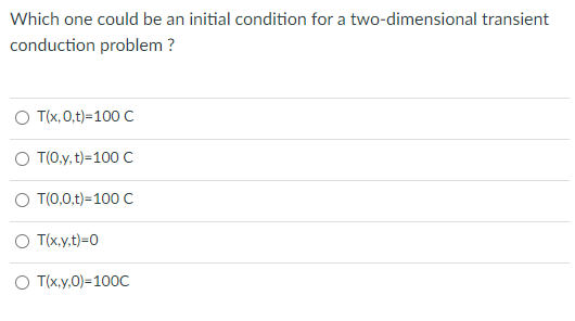 Solved Which one could be an initial condition for a | Chegg.com